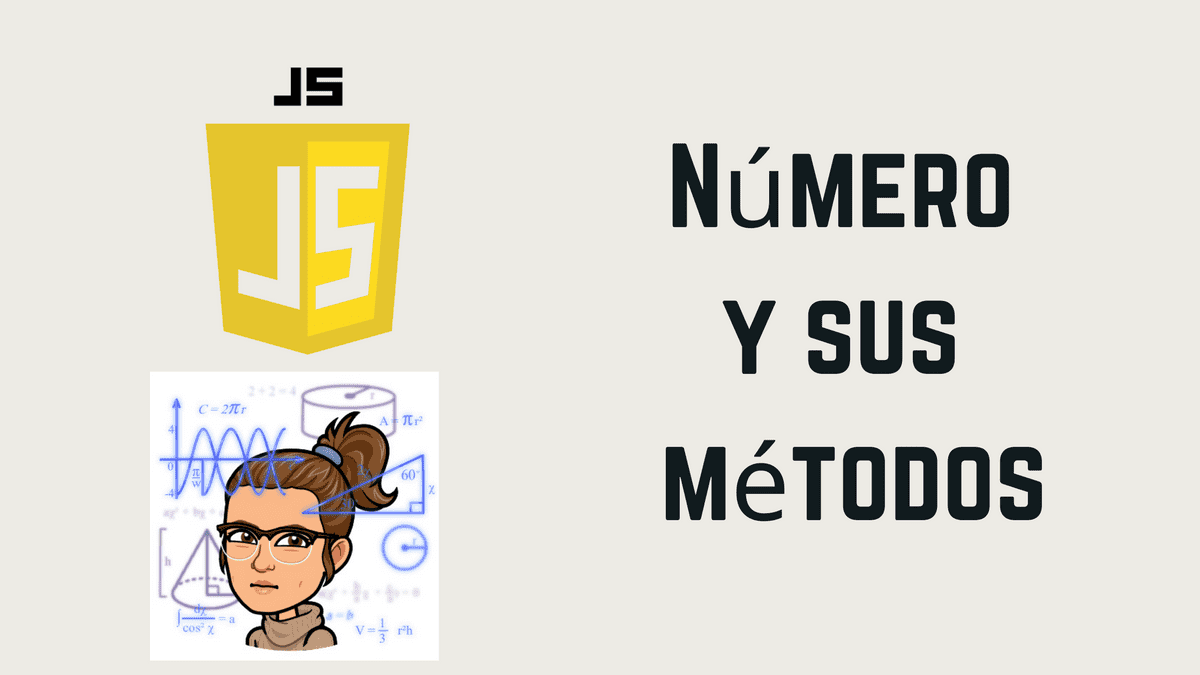 ¿Que es el objeto numéro en javascript? y ¿Cuales son tus métodos ...